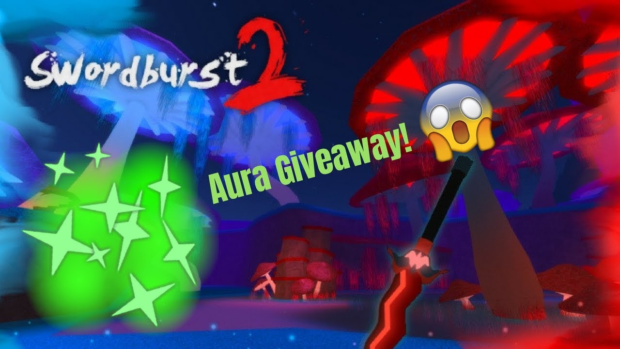 Roblox Swordburst 2 Aura Giveaway (Giveaway Over!) - YouTube
