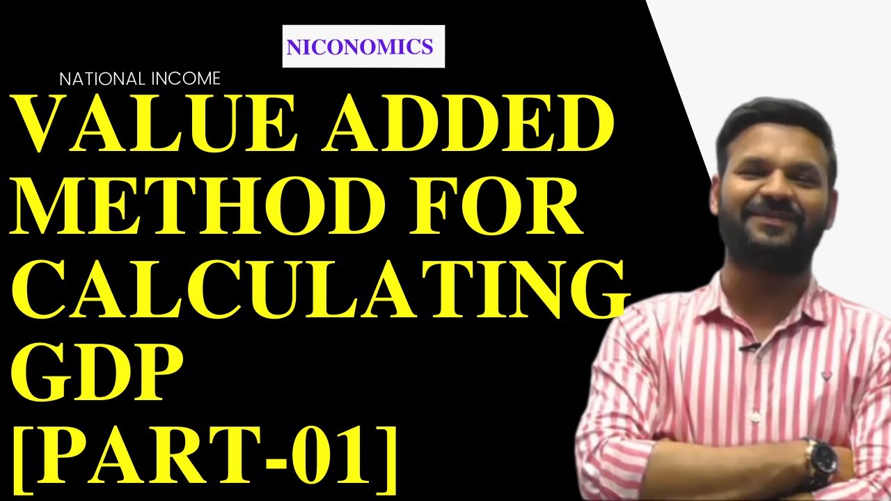 National INCOME VALUE ADDED METHOD CLASS 12 CONCEPT AND national-income-value-added-method-class-12-concept-and