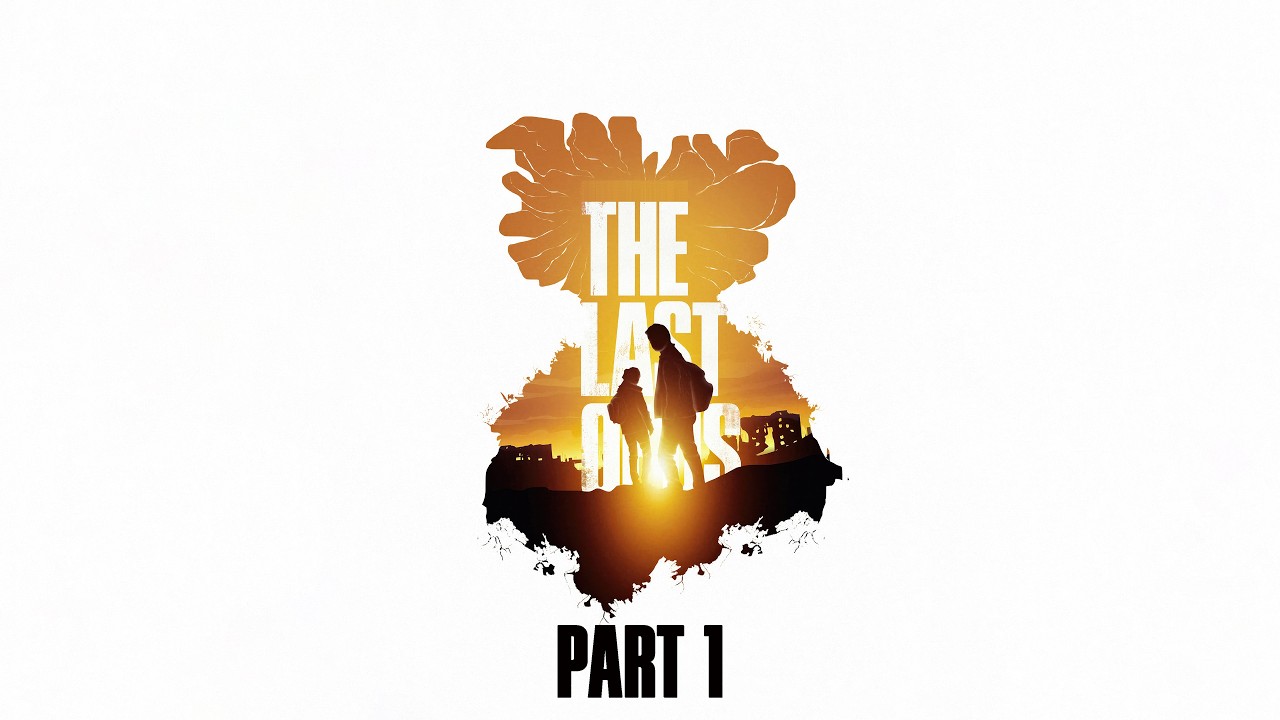 A Different Experience After 100 Hours of The Last of Us Gameplay Part ...