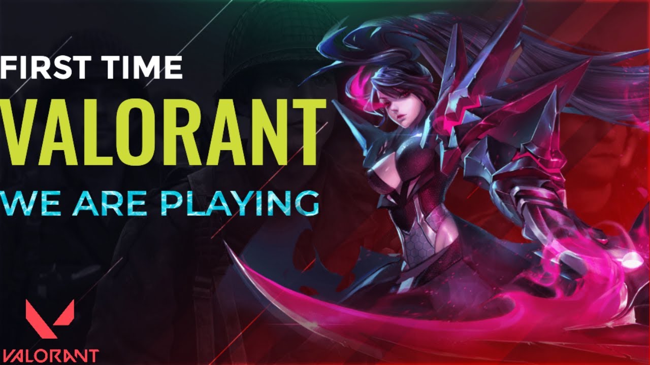 FIRST TIME PLAYING VALORANT - YouTube