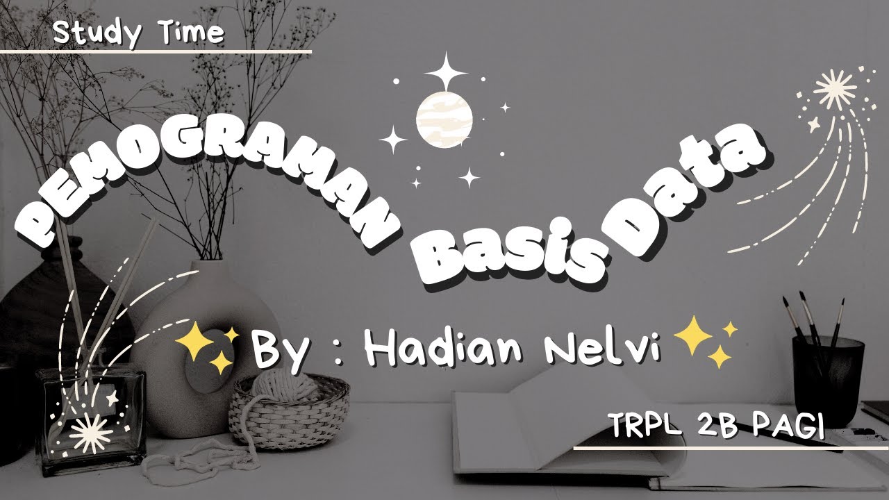 ATS-Hadian Nelvi-Pemograman Basis Data-TRPL PAGI B - YouTube