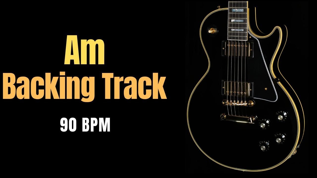Am Backing Track 90 Bpm - YouTube