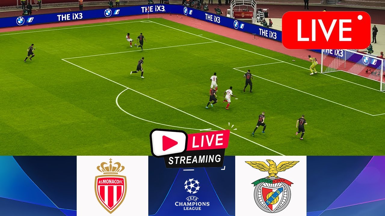 [En direct] Monaco vs Benfica | Ligue des Champions｜Regardez le match d ...