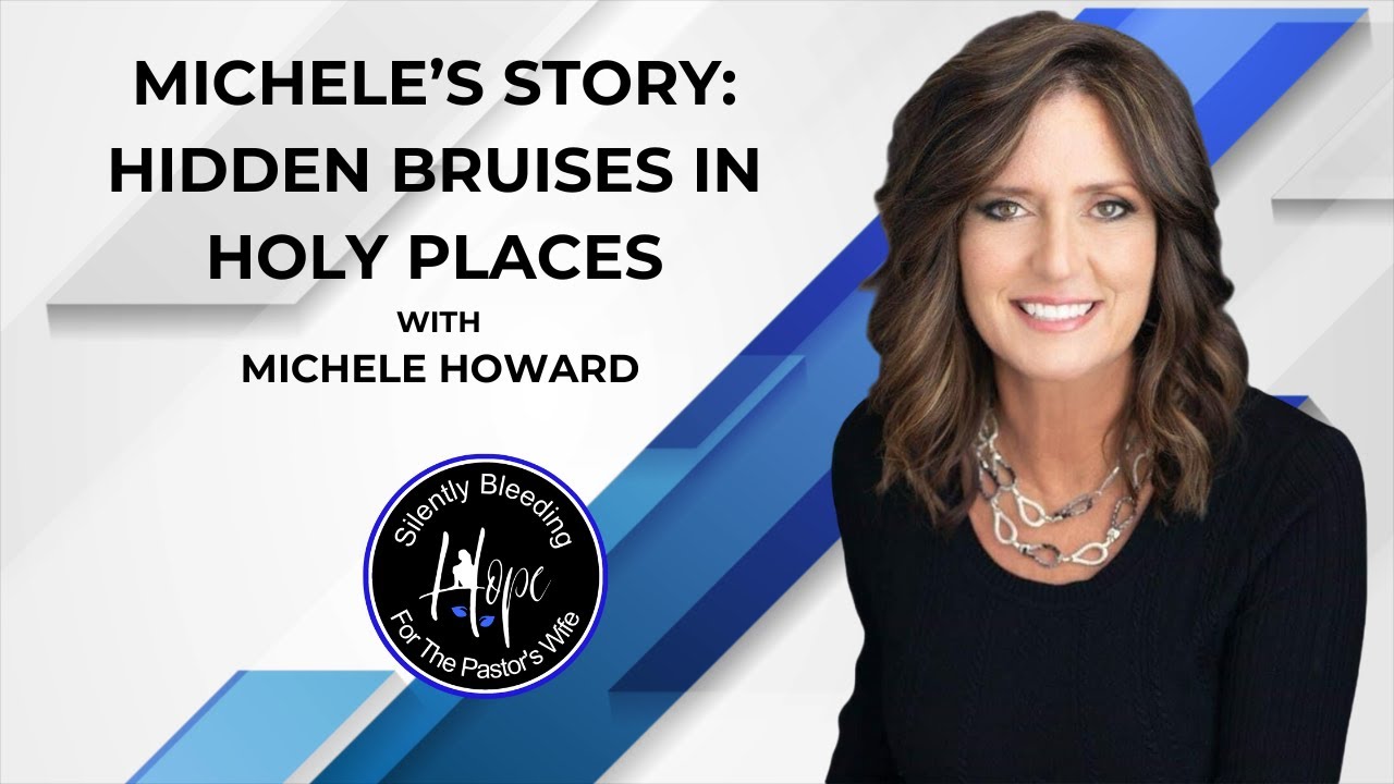 Michele's Story: Hidden Bruises in Holy Places #abuse #pastorswife # ...