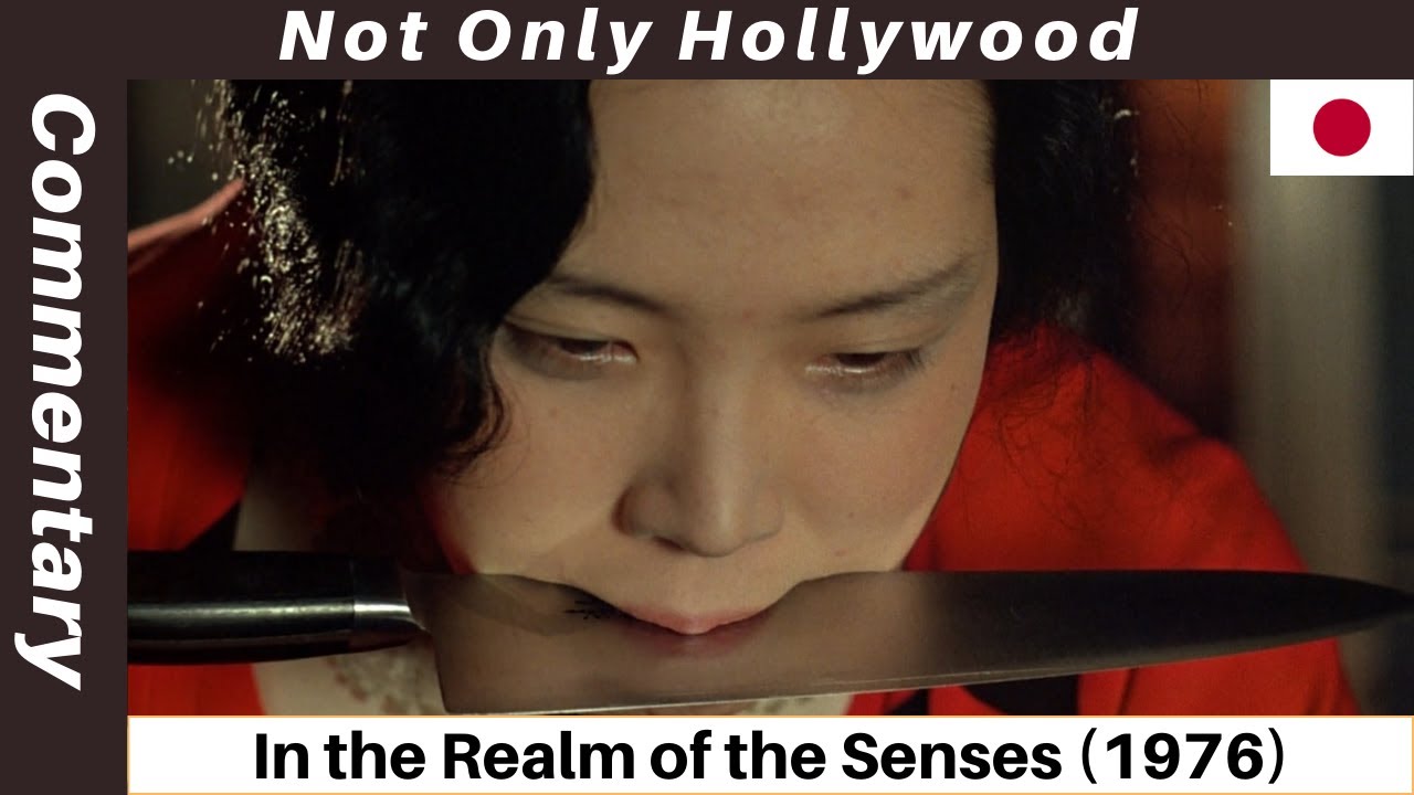 In the Realm of the Senses (1976) | Movie Commentary | Japan | When a ...