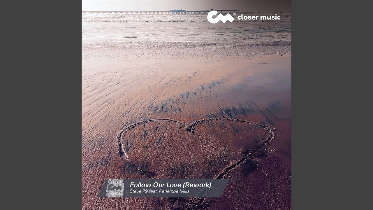 Follow Our Love (Rework) - YouTube
