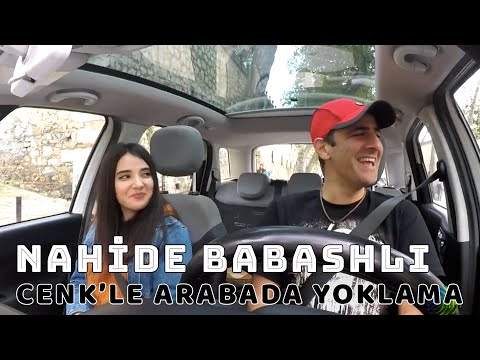 Nahide Babashlı Kiminle Düet Yapmak İstediğini Söyledi ? - Cenk'le Arabada Yoklama