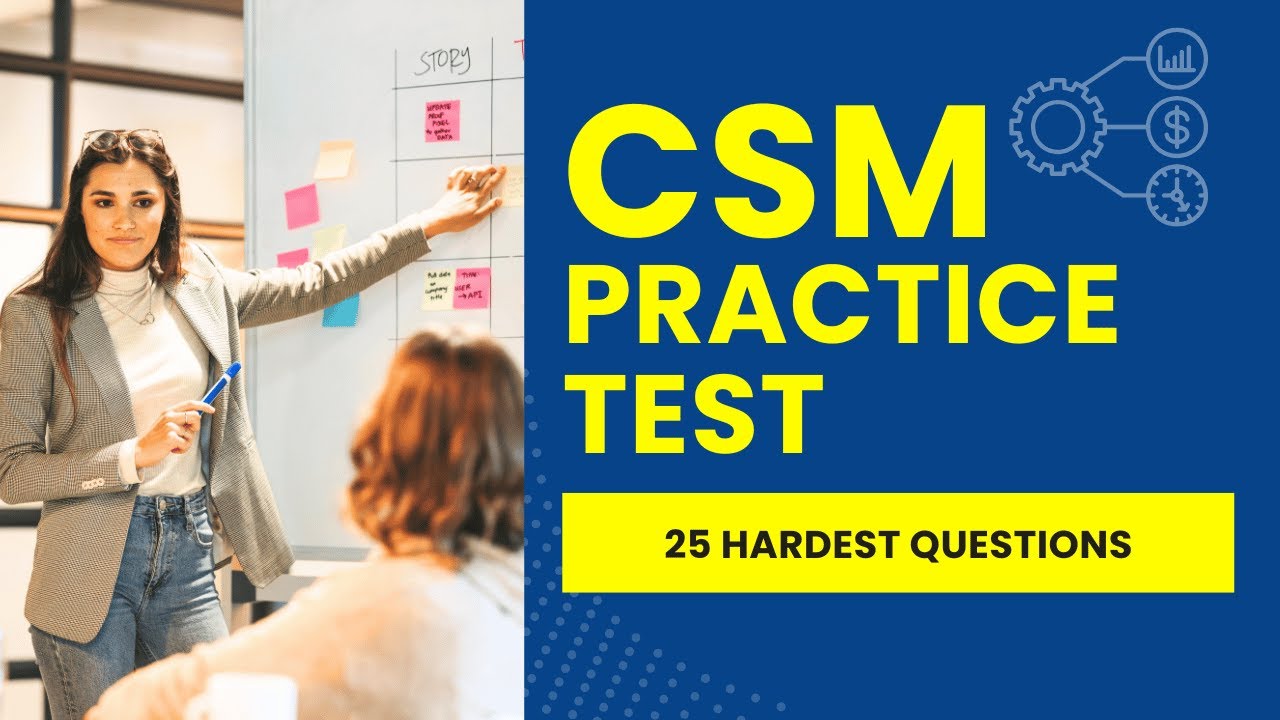 CSM Exam Questions and Answers with Explanations - Practice Test (25 ...