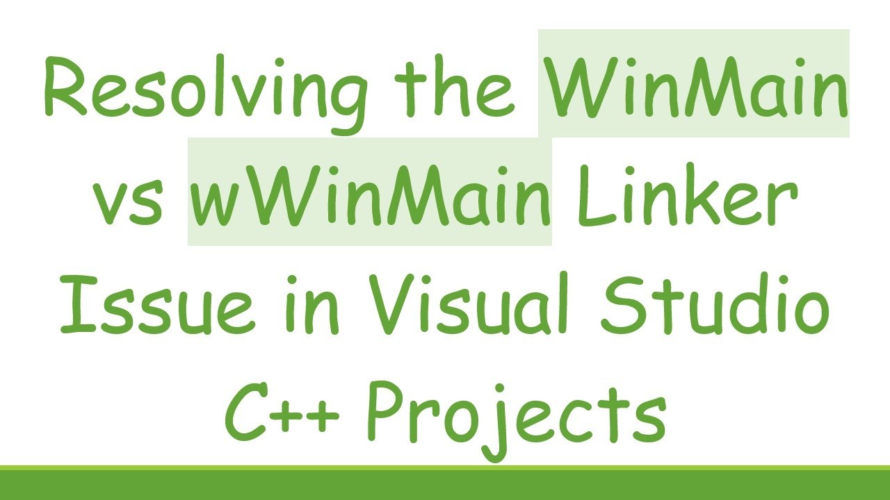 Resolving the WinMain vs wWinMain Linker Issue in Visual Studio C++ Projects - YouTube