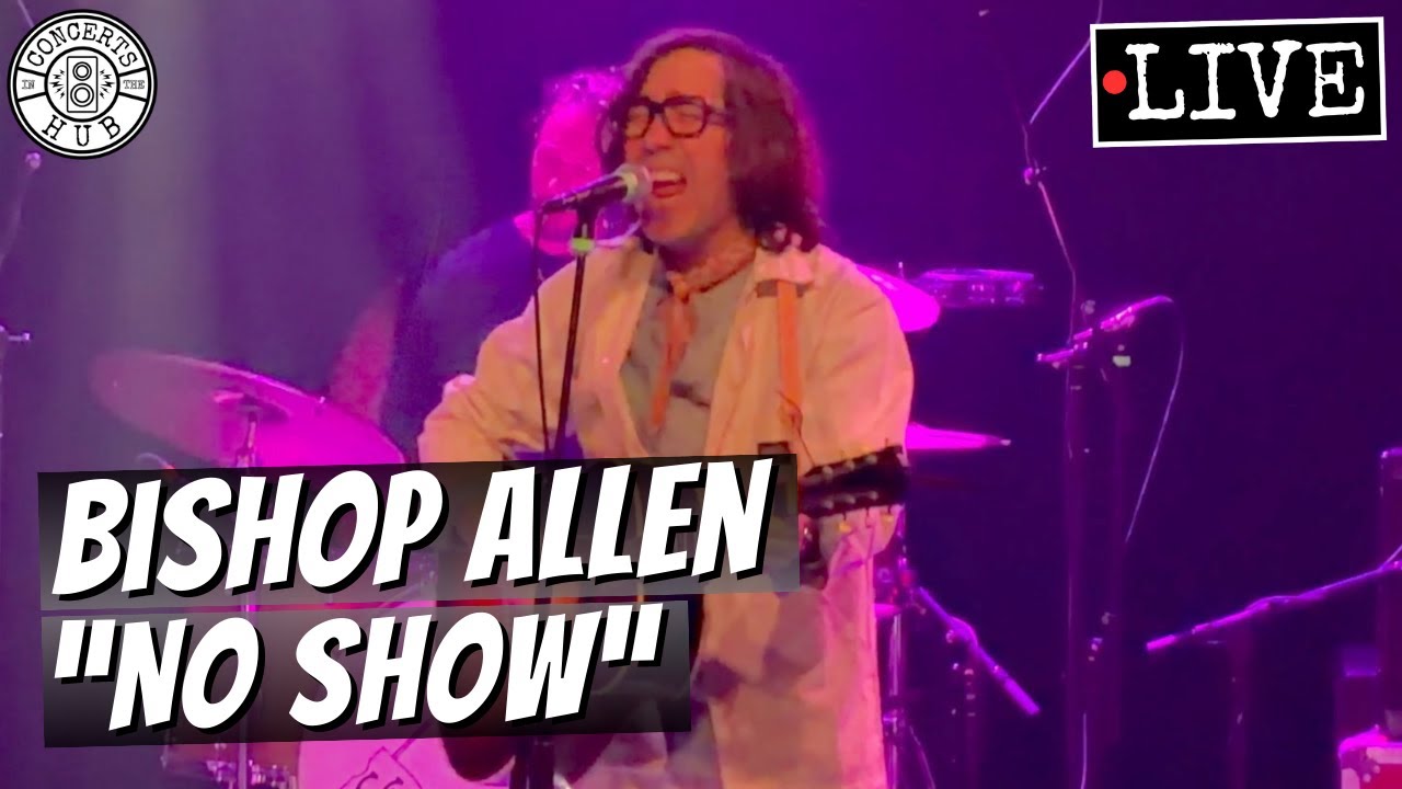 Bishop Allen "No Show" LIVE | The Sinclair Cambridge, MA | January 14 ...