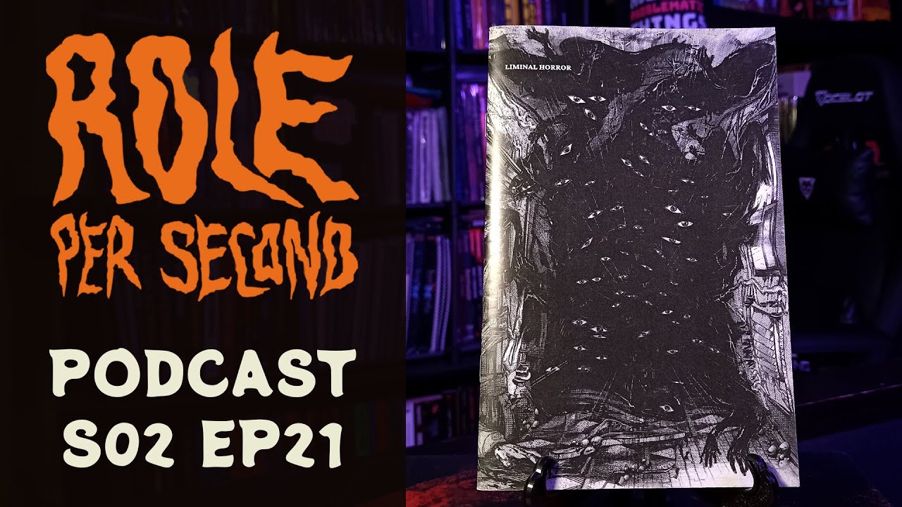 Disección; Liminal Horror RPG │ Role Per Second Podcast S02 Ep21 - YouTube