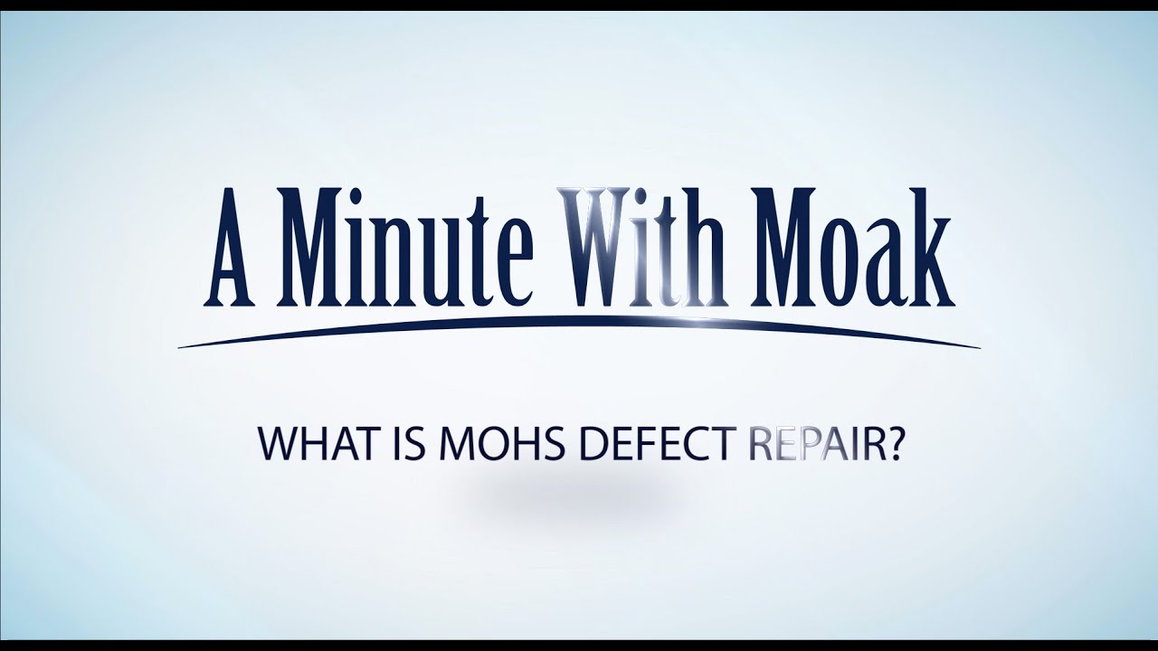 What is MOHS defect repair? - YouTube