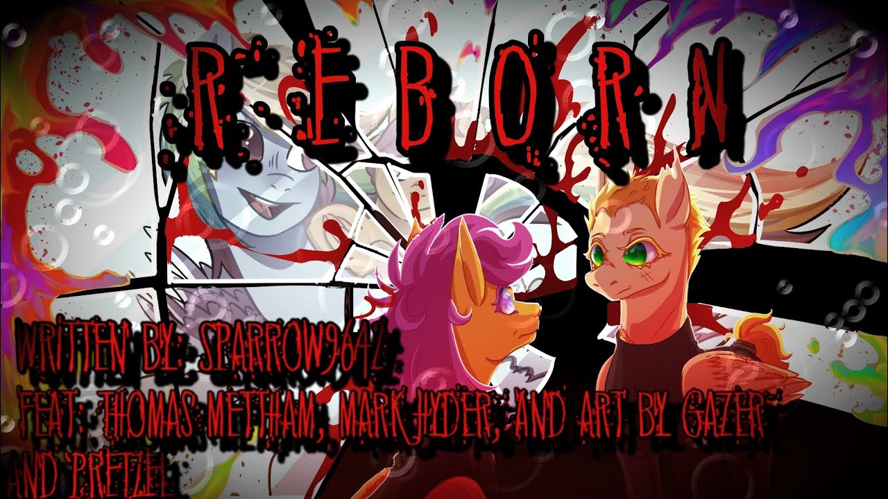 [Halloween 2023] Reborn (REDUX) [MLP Fanfic Reading] (GRIMDARK) PT 1 ...