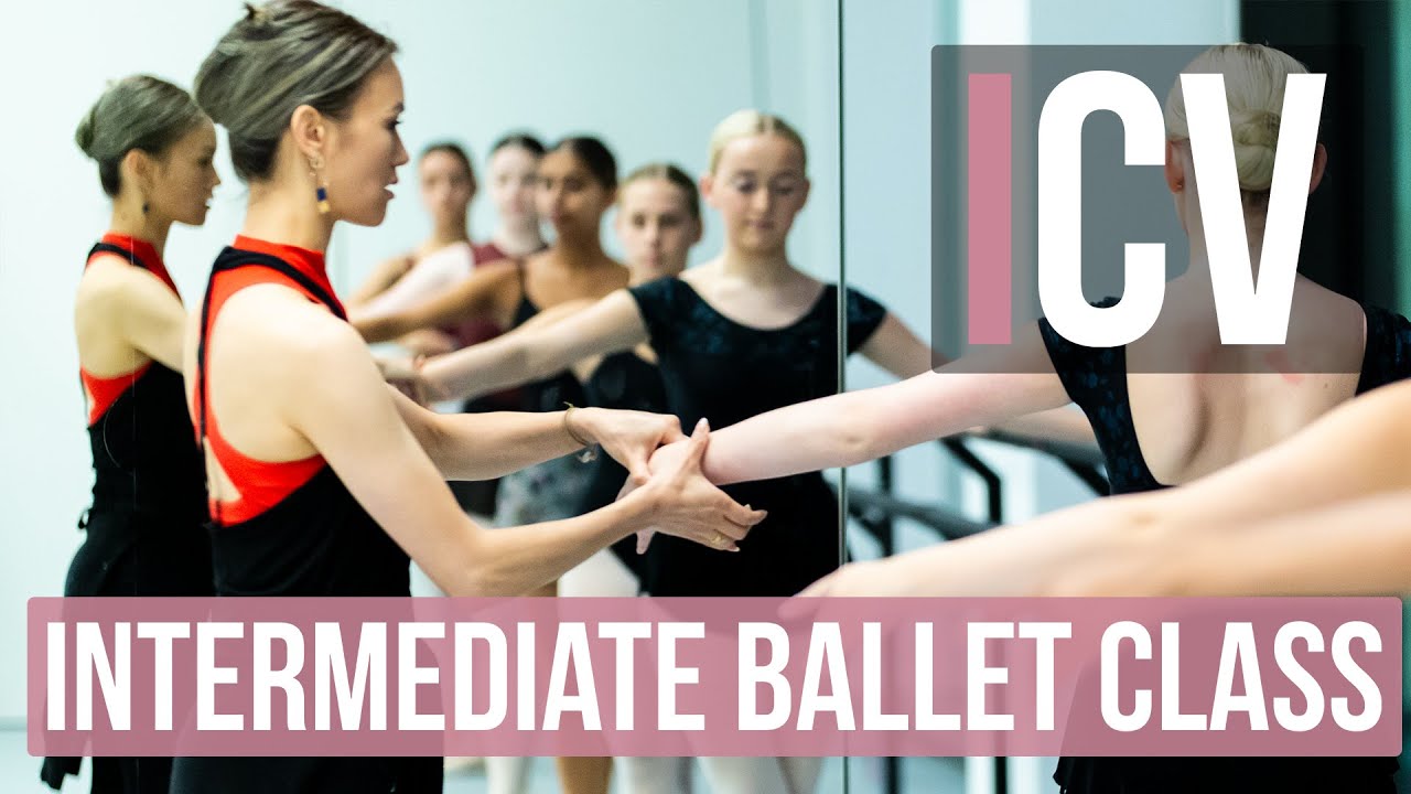 INTERMEDIATE BALLET CLASS - GRAND BATTEMENT WITH CLOCHE WITH TECHNIQUE ...