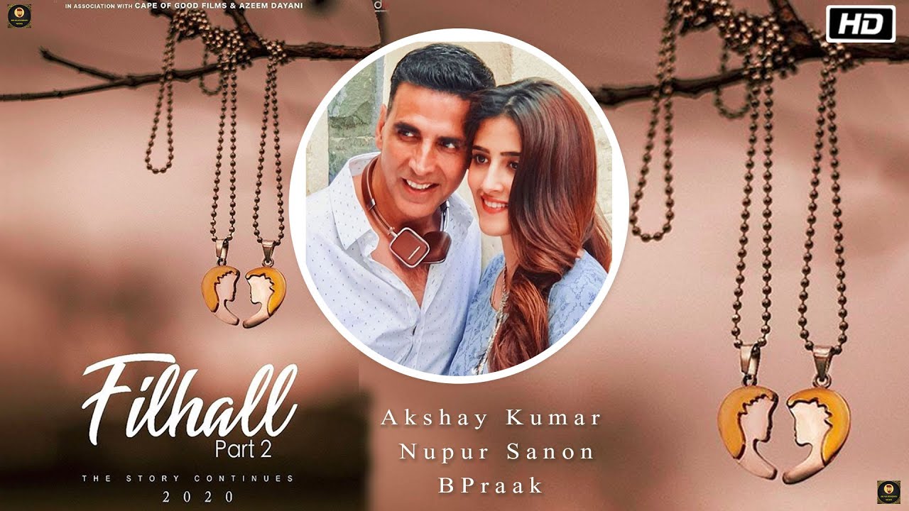 Filhall Part 2 Video Song - The Story Continues 2020 | Akshay Kumar ...