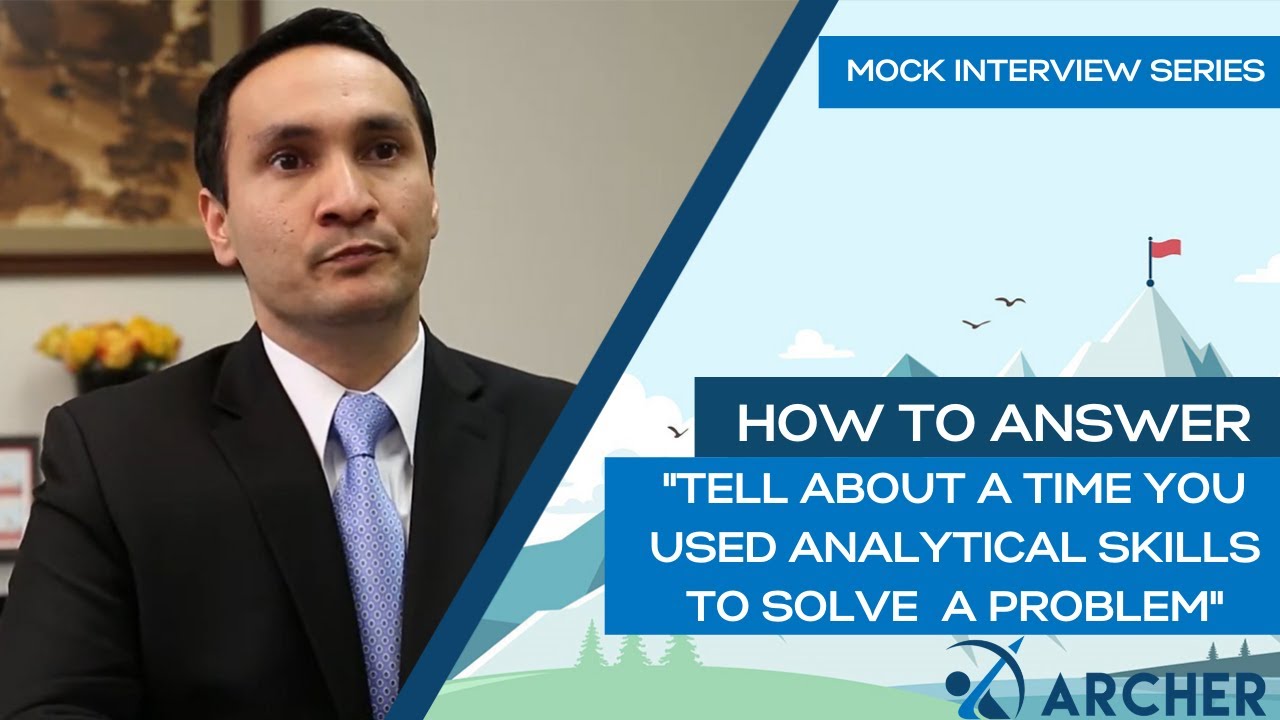 How To Answer TELL ME ABOUT A TIME YOU USED ANALYTICAL SKILLS TO SOLVE How To Answer TELL ME ABOUT A TIME YOU USED ANALYTICAL SKILLS TO SOLVE