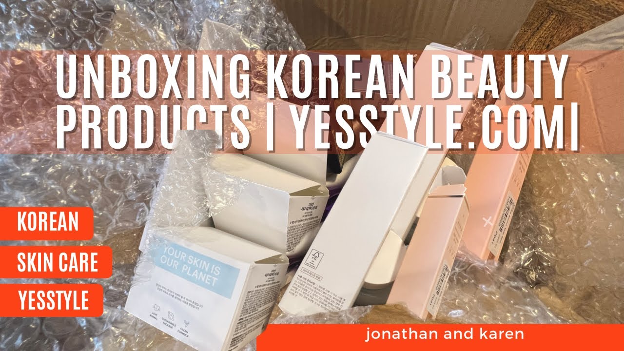 unboxing KOREAN BEAUTY PRODUCTS from YesStyle - YouTube