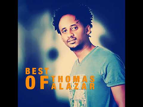 Thomas Alazar  Fieruza (ፌሩዛ)