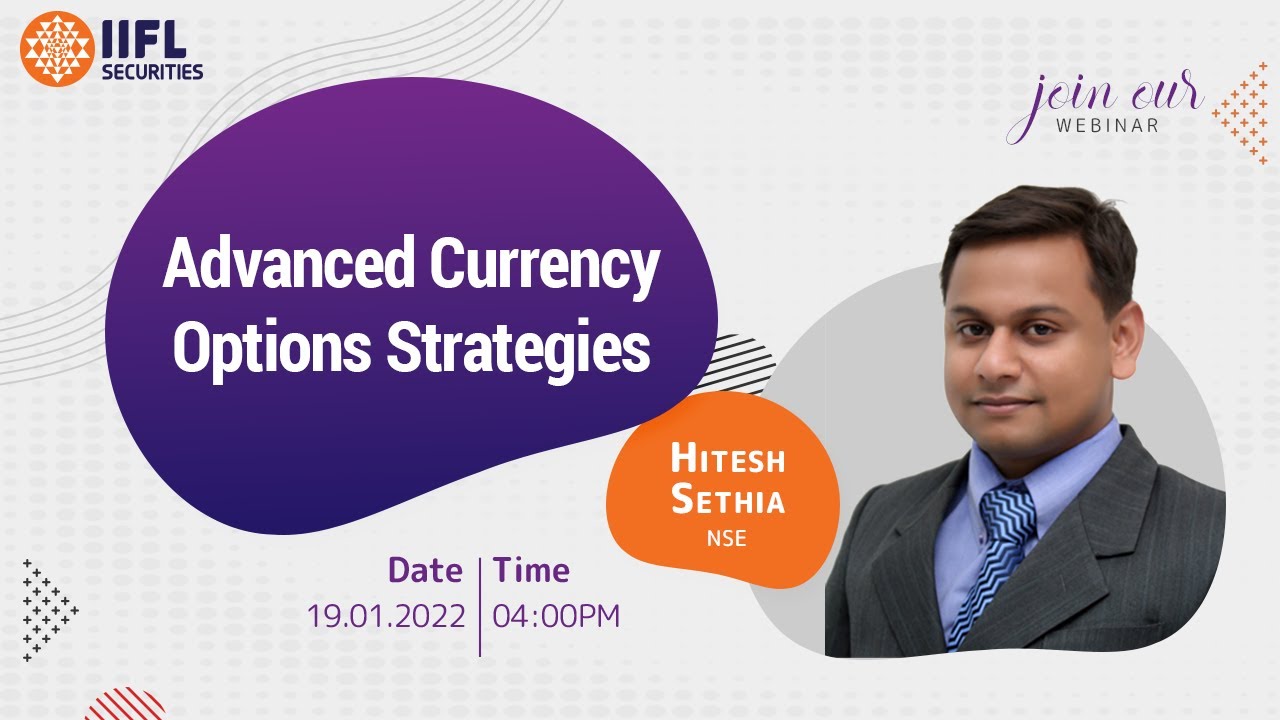 Advanced Currency Options Strategies | Webinar| IIFL Securities - YouTube