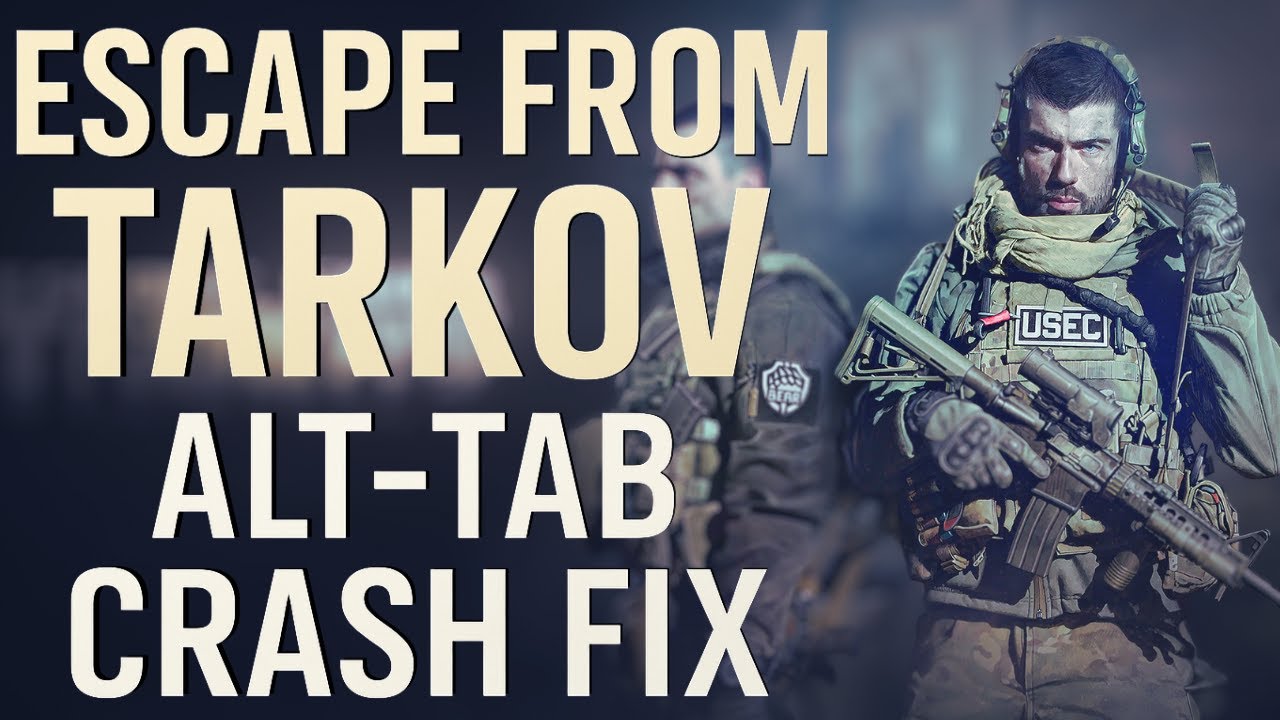 Escape From Tarkov Alt-Tab Crash Fix 2025 | Easy Method to Stop Game ...