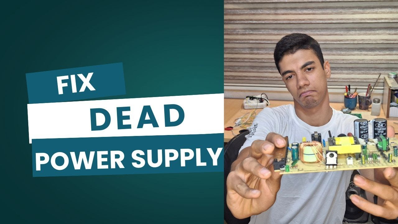 How to Fix a Dead Power Supply – No Power Repair Tutorial (Step by Step ...