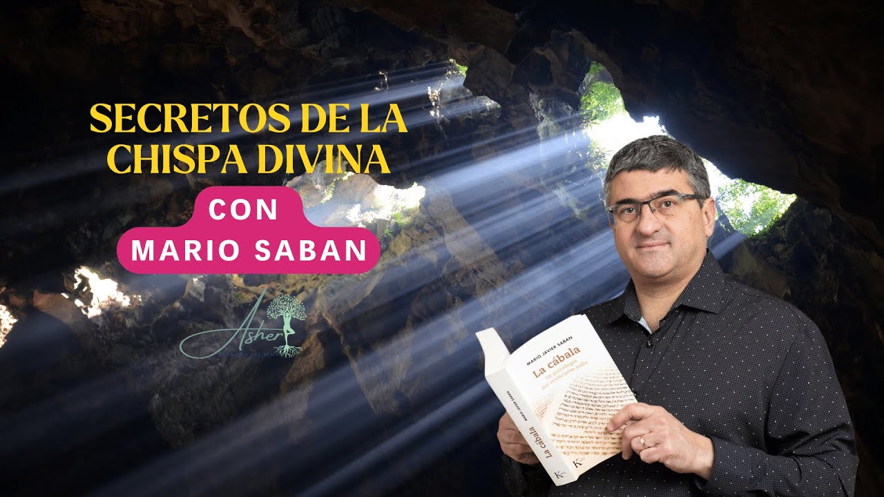Secretos de la Chispa Divina: Mario Sabán Habla Claro 🌠🔍 | Asher Cabala ...