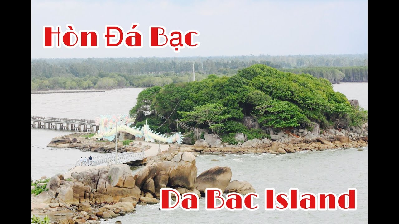 Hòn Đá Bạc - Da Bac Island - YouTube