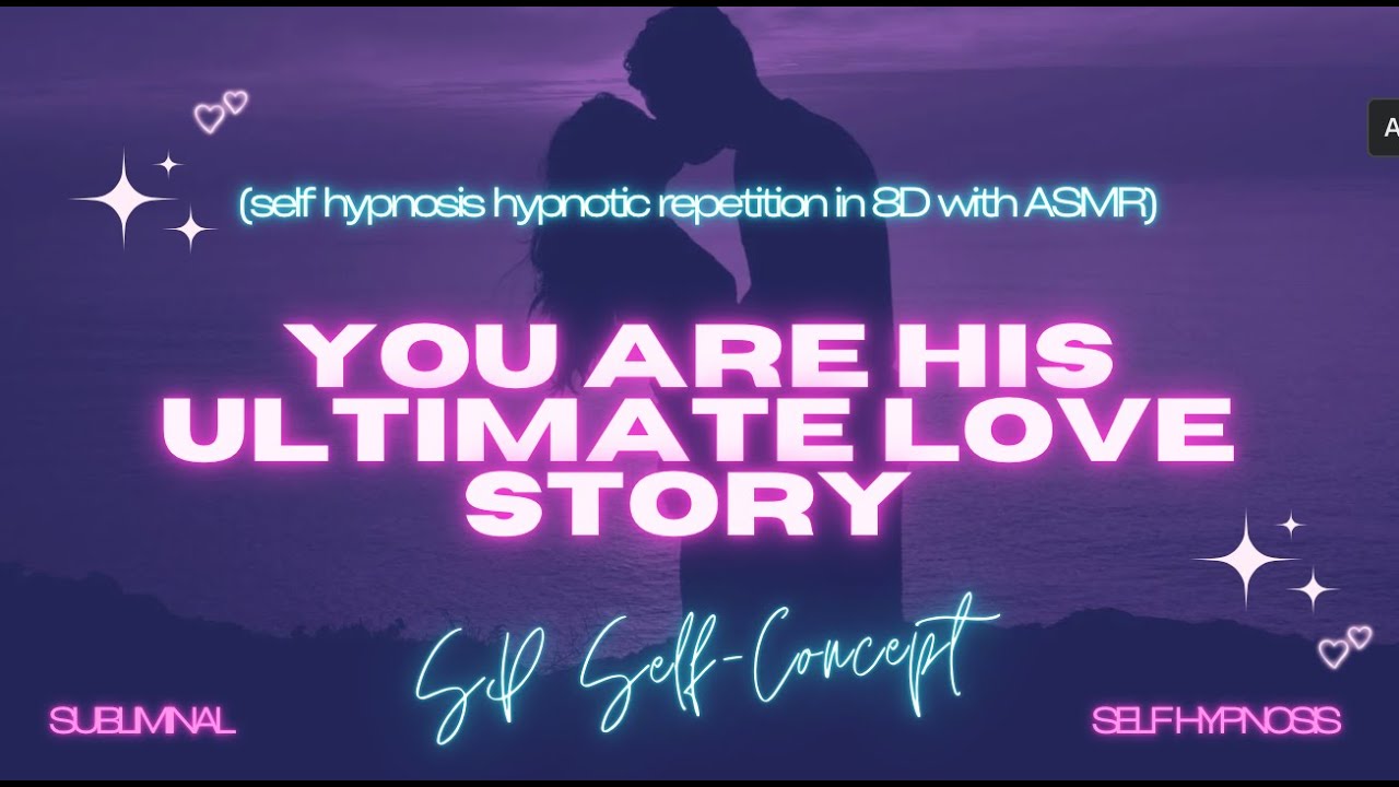 You Are His Ultimate Love Story - ASMR Hypnotic Repetitions in 8D - YouTube