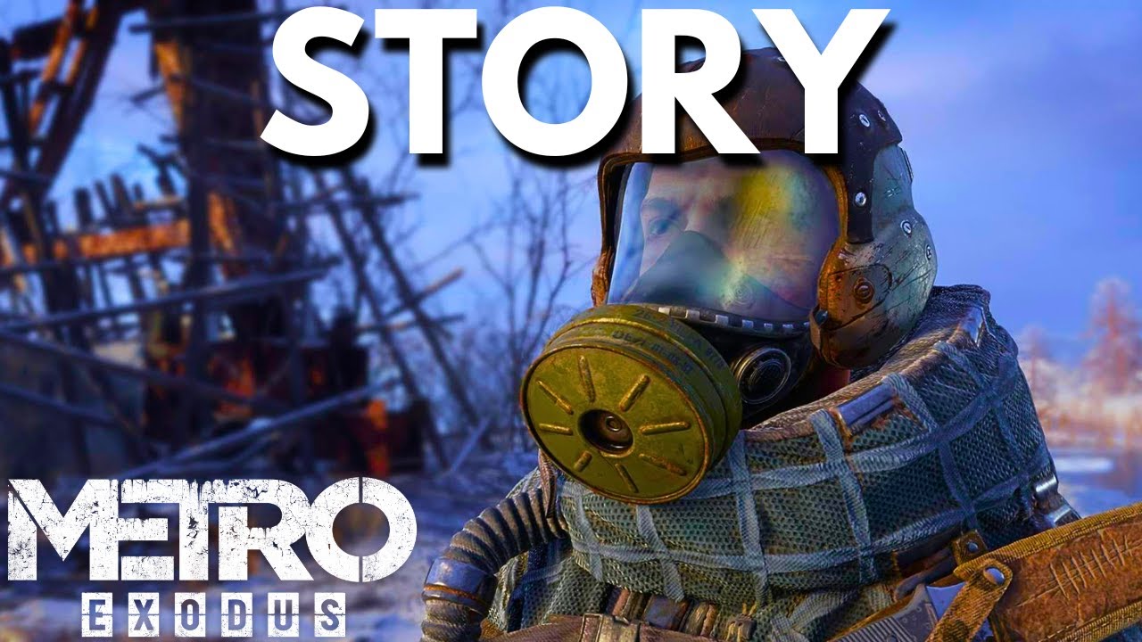 The Metro Exodus STORY Retrospective - YouTube