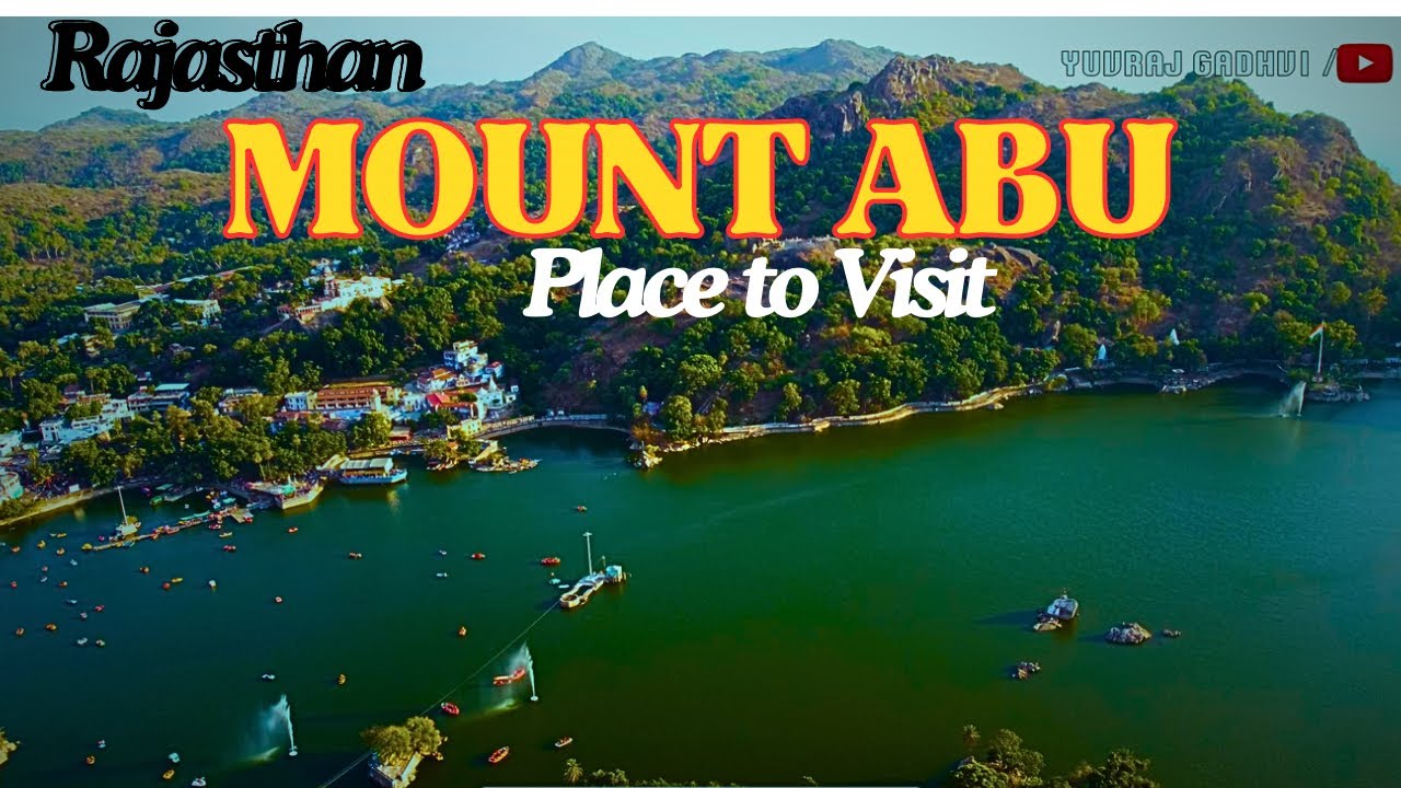 Best Place to Visit In Mount Abu || Epic Drone View || Yuvraj Gadhvi ...