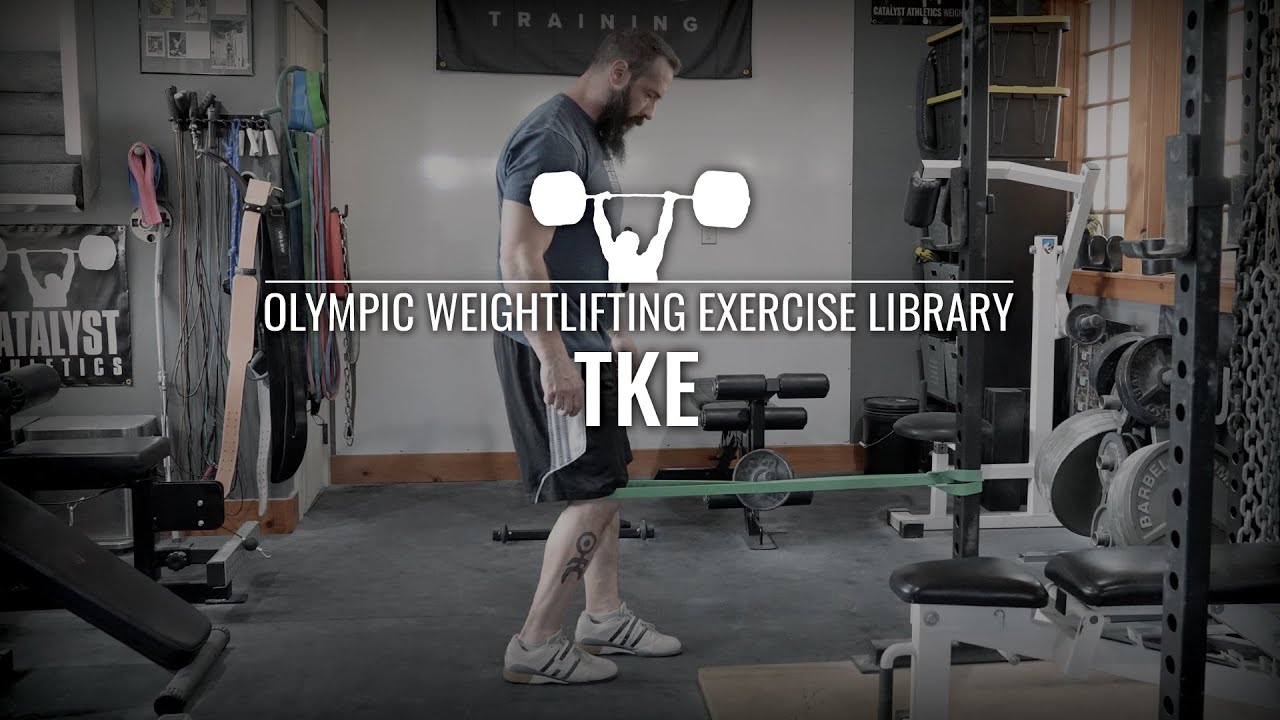 TKE (Terminal Knee Extension) | Olympic Weightlifting Exercise Library ...