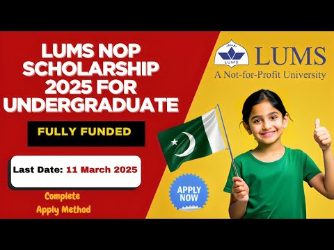 How to Apply for LUMS NOP Fully Funded Scholarship 2025 for Pakistani ...
