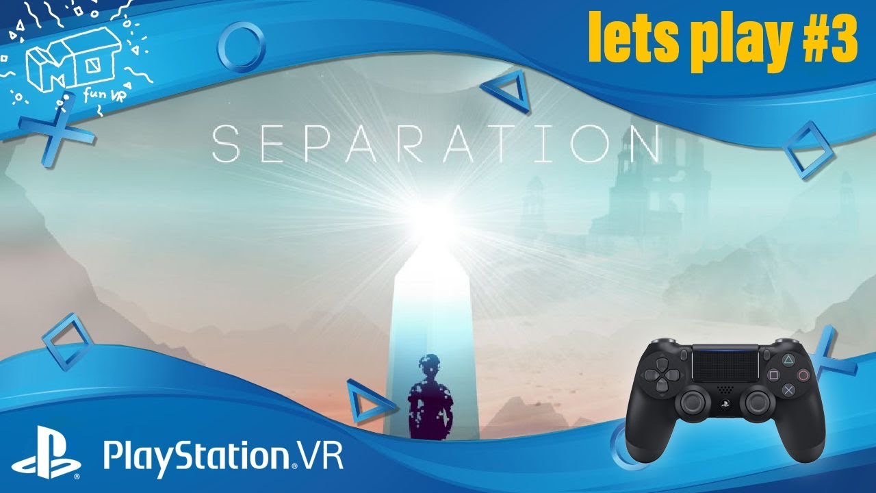 Separation / PlayStation VR ._. lets play #3 / deutsch / live - YouTube