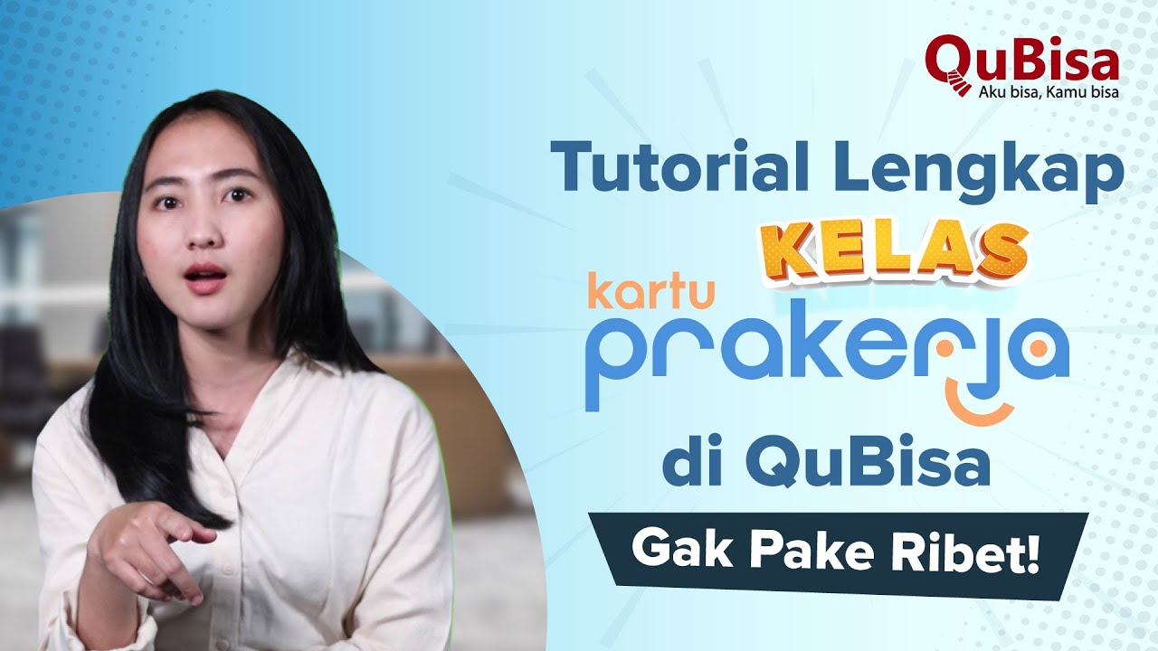 Tutorial Akses Kelas Prakerja di QuBisa - YouTube