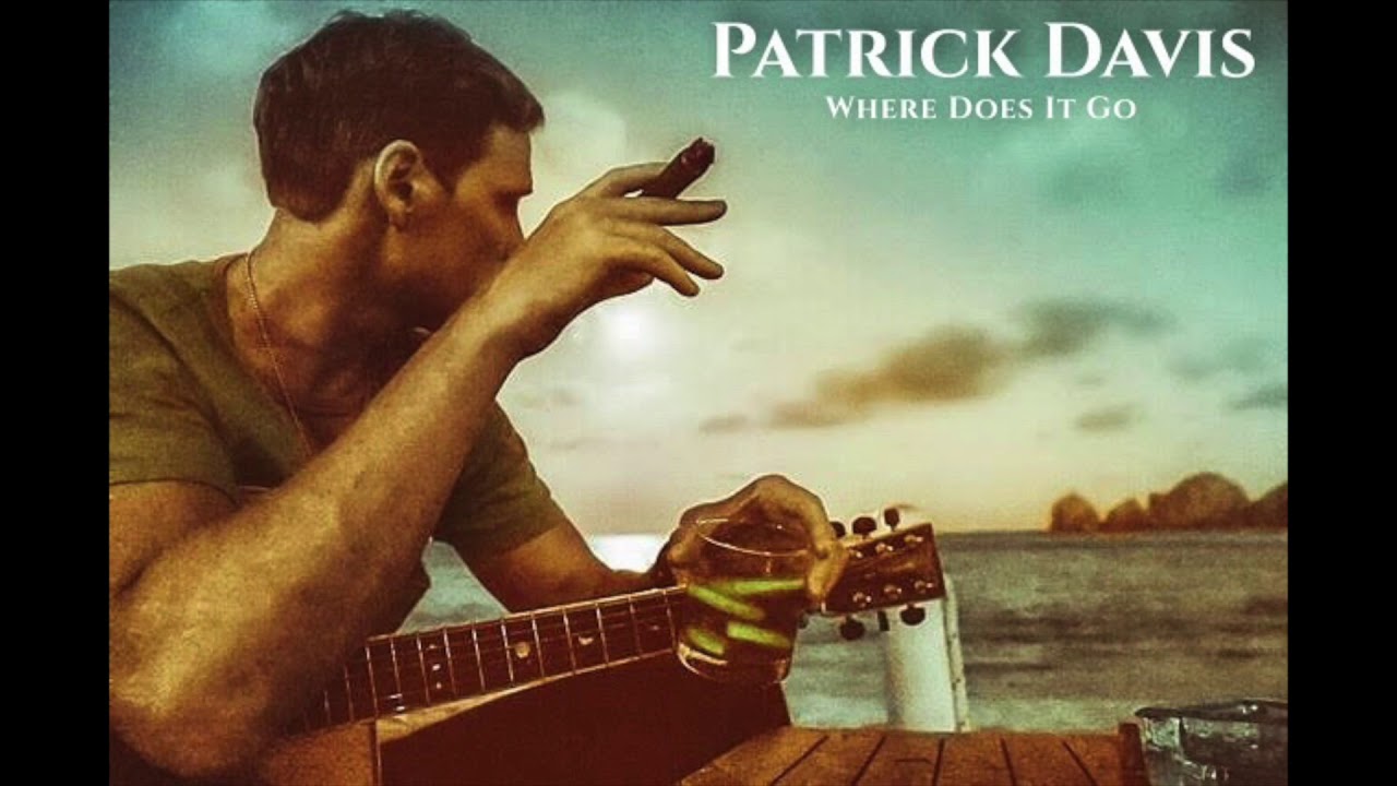 Patrick Davis - "One of These Drinks" - From "Where Does It Go" EP ...