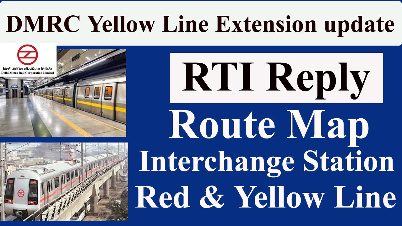 DMRC Yellow Line Extension🔥RTI Reply🔥Route Map🔥Interchange Station 🔥Red ...