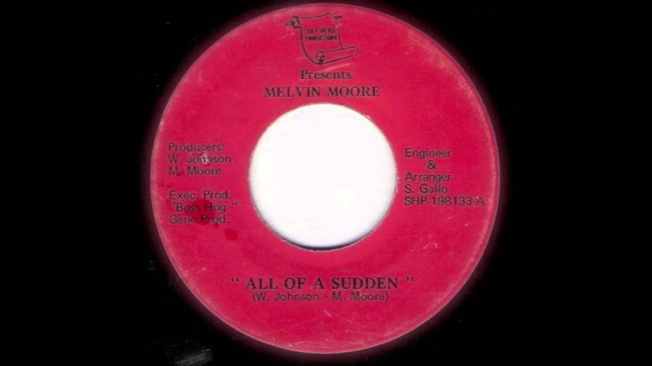 MELVIN MOORE "All Of A Sudden" - YouTube