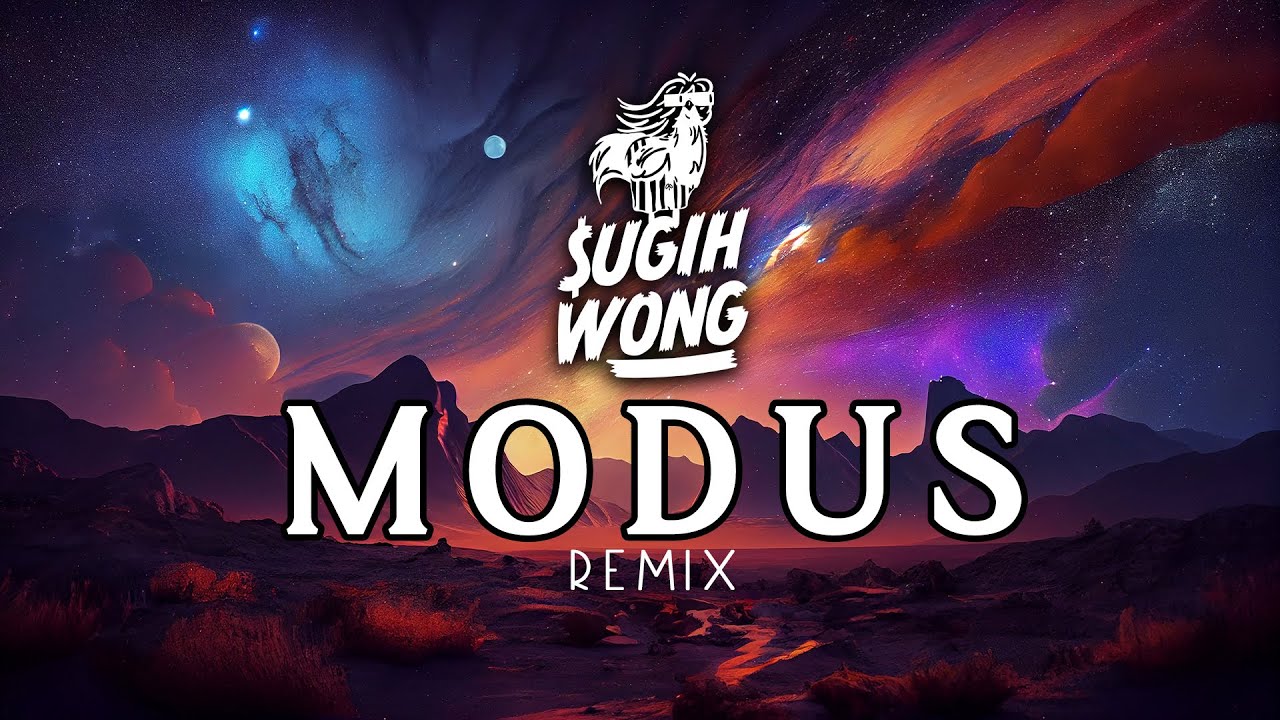 MODUS - Dj Sugih Wong (Big Wave Remix) - YouTube