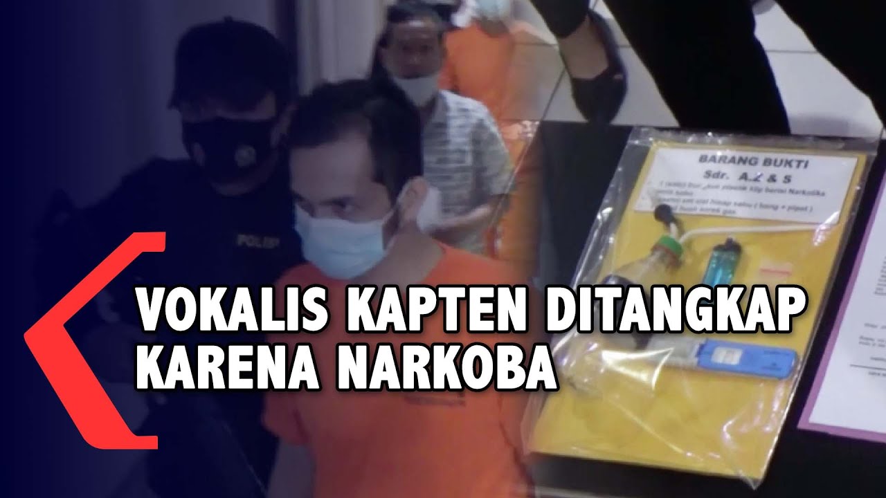 Nganggur Manggung, Vokalis Kapten Ditangkap Karena Narkoba . - YouTube