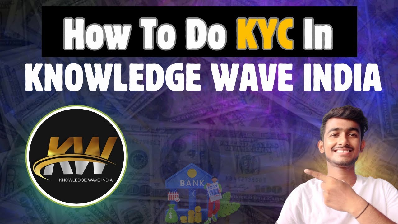 Kyc Kaise Kare in Knowledge Wave India | Full Process - YouTube