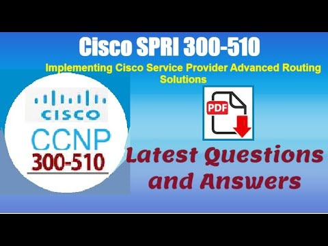Part#1:Cisco SPRI 300-510: Implementing Cisco Service Provider Advanced ...