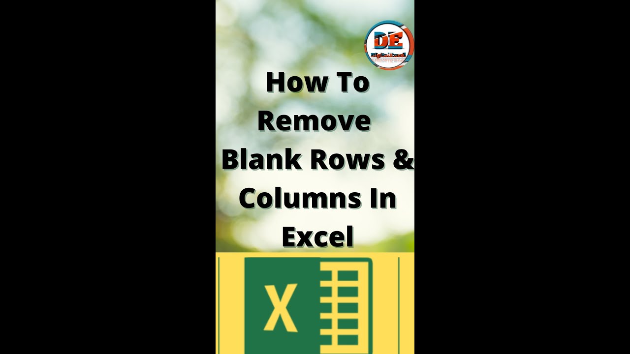 How To Remove Blank Rows Columns In Excel Remove Blank Rows How To Remove Blank Rows Columns In Excel Remove Blank Rows