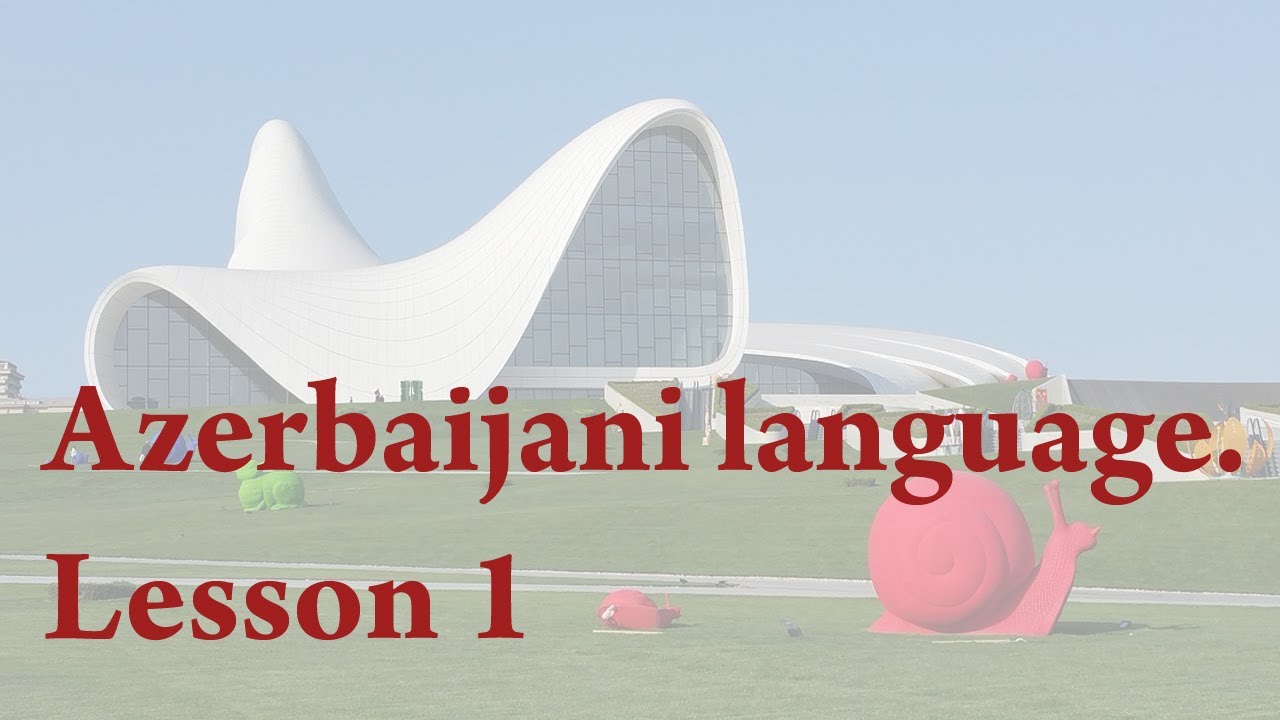 Azerbaijani language . Lesson 1 - YouTube