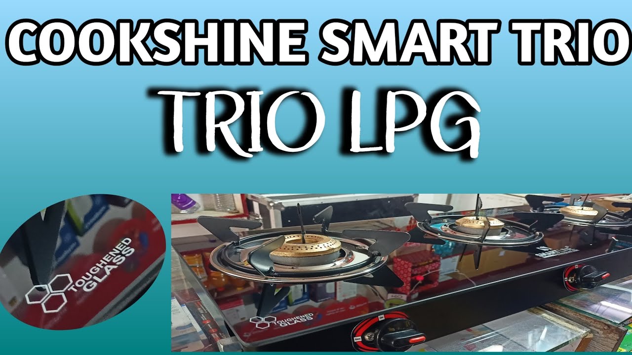 Cookshine Smart Trio LPG || LPG three burner stove || Best three burner gas stove Lpg💥💥☺️ - YouTube