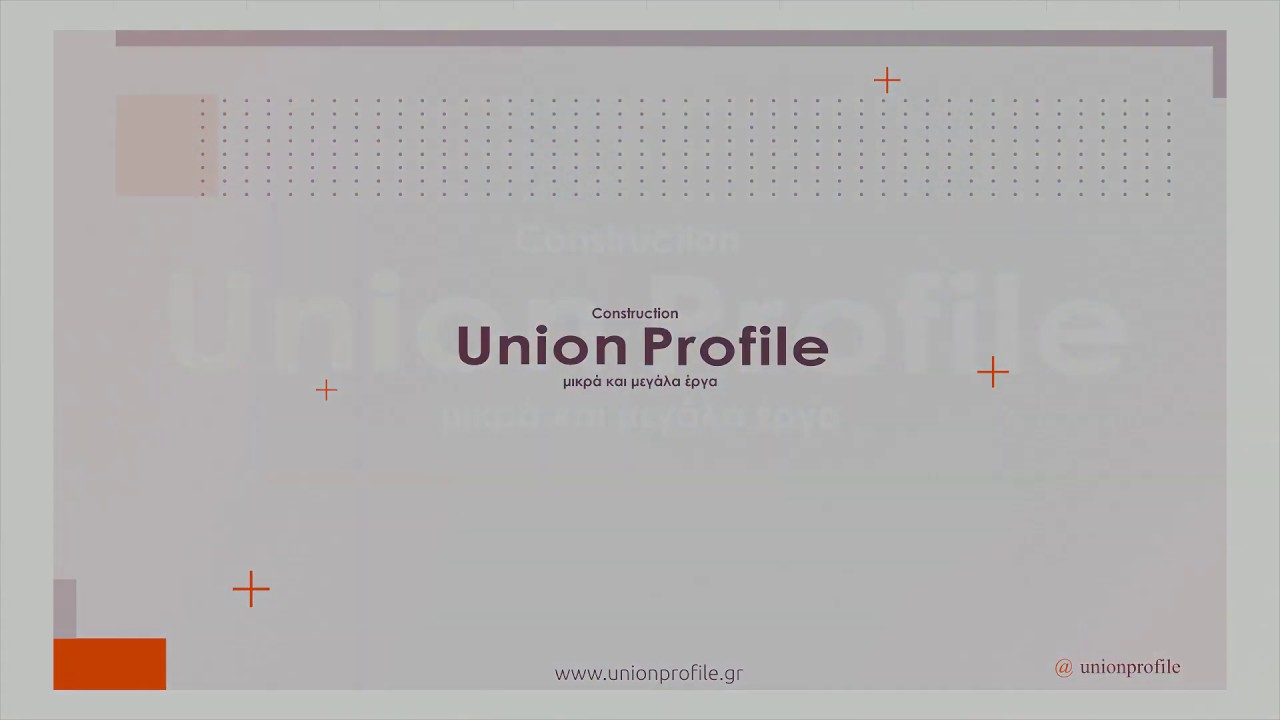 Union Profile | Παρουσίαση έργων - YouTube