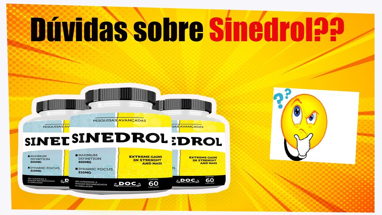 Sinedrol Funciona Mesmo? Sinedrol Onde Comprar? Sinedrol Preço? Tire ...