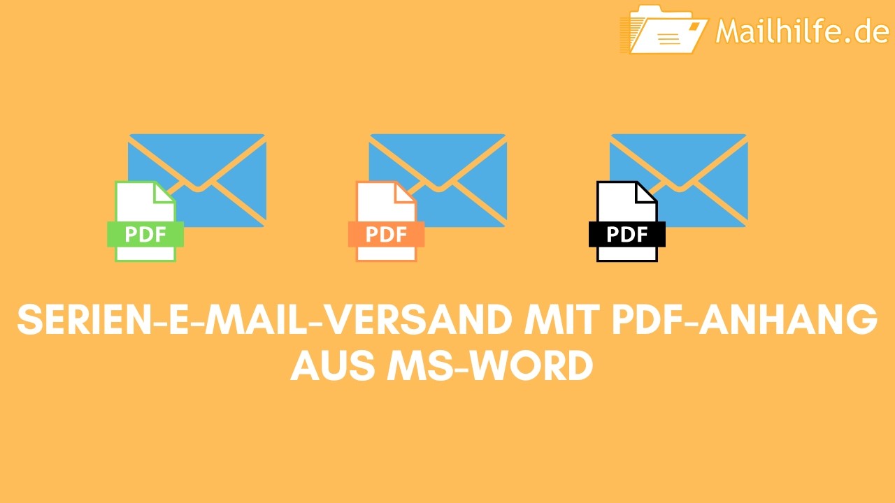 Serienmail Aus Word Mit Anhang - Fragen und Antworten