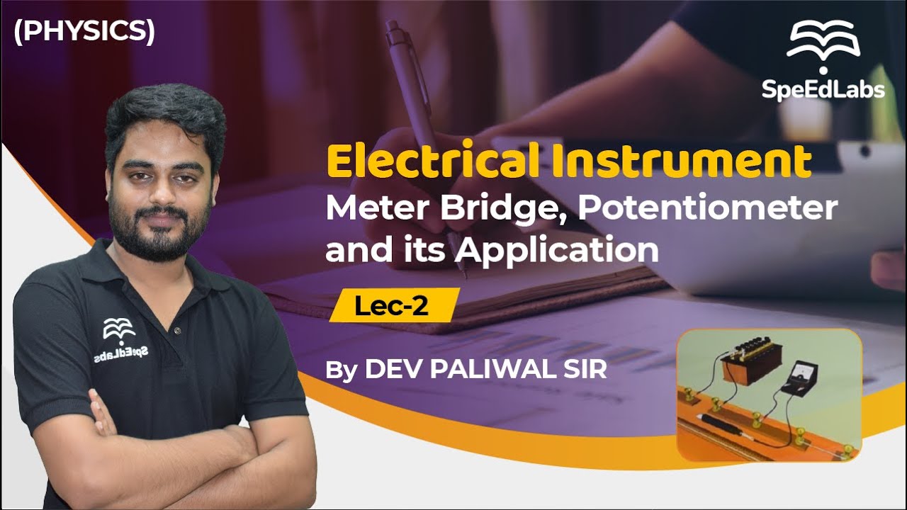 JEE/NEET||Physics| Current Electricity||Meter Bridge, Potentiometer and ...