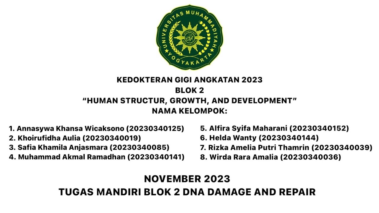 TUGAS MANDIRI VIDEO DNA DAN REPAIR BLOK 2 KEDOKTERAN GIGI UMY 2023 ...