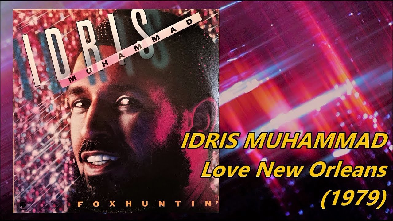 IDRIS MUHAMMAD - Love New Orleans (1979) Jazz Funk Disco *David ...